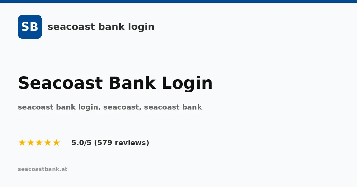 Seacoast Bank Personal Online Banking Login | Access Accounts